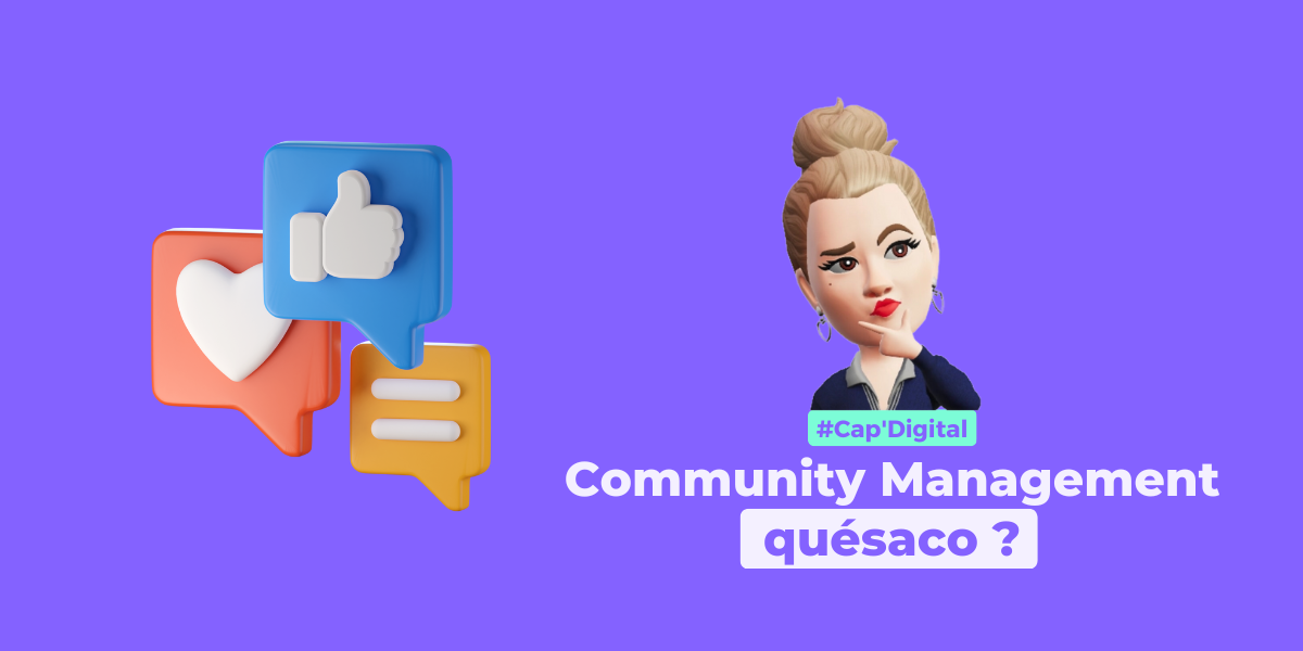 Le Community Management, quésaco ? - L'Atelier CapCom'
